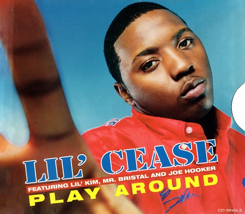 Lil' Cease - Play Around (Promo CDS) (1999) (FLAC + 320 kbps)